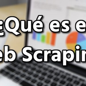 ¿Qué es el Web Scraping y para qué sirve? - Scraperium